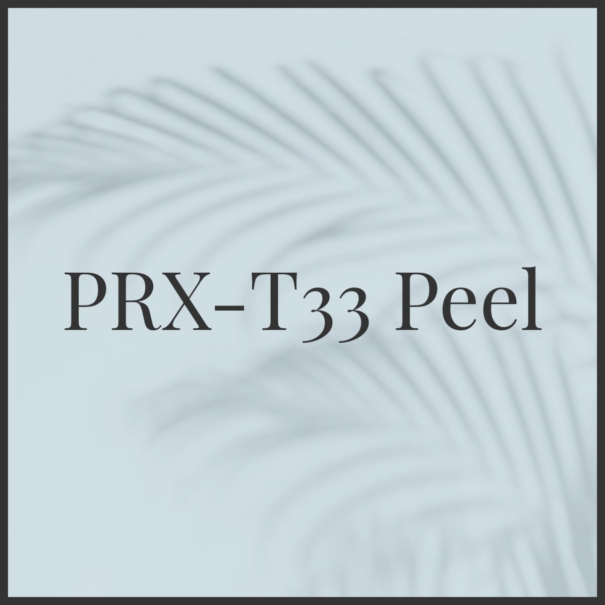 PRX-T33 Peel » Bella Medspa » Alpharetta & Buckhead