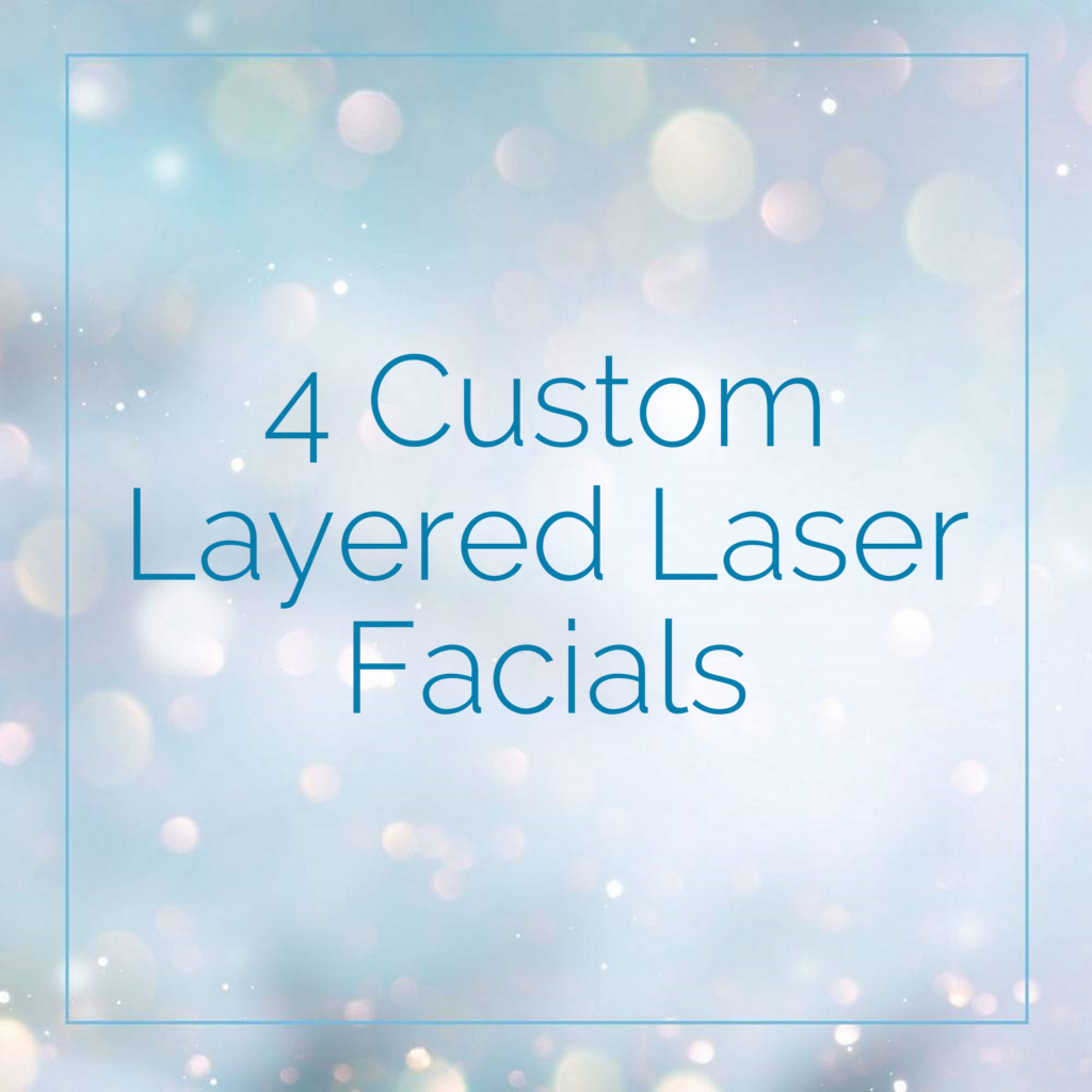 Bella Custom Layered Laser Facials » Alpharetta & Buckhead